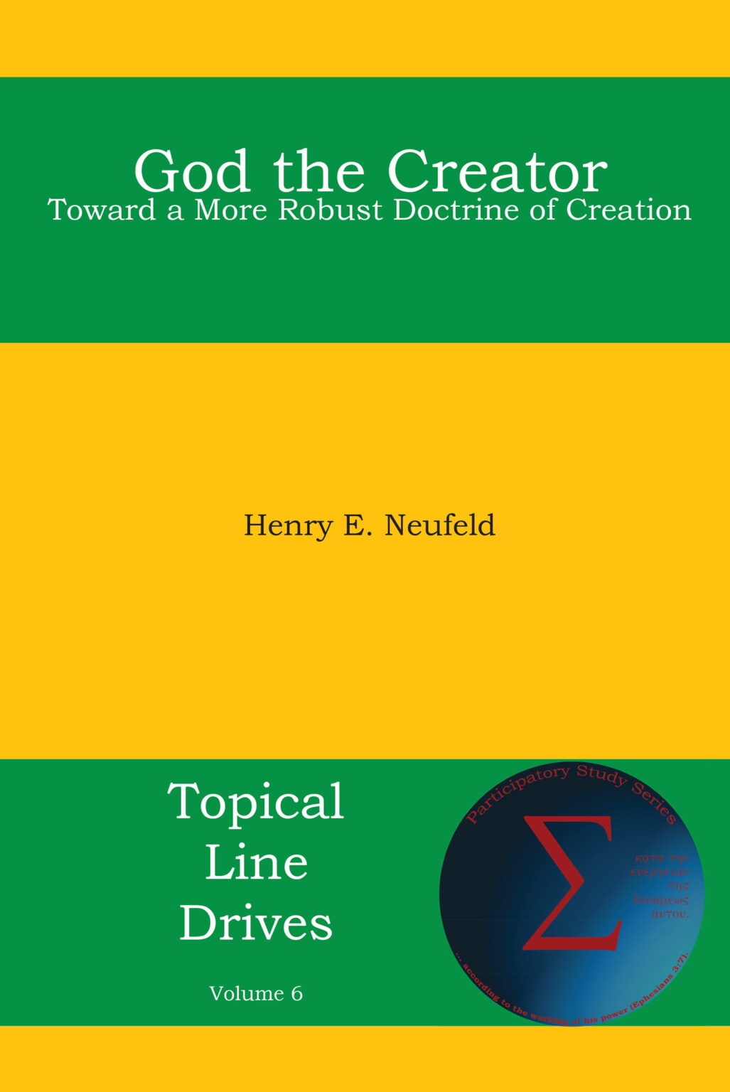 God the Creator: Toward a More Robust Doctrine of Creation – Energion ...